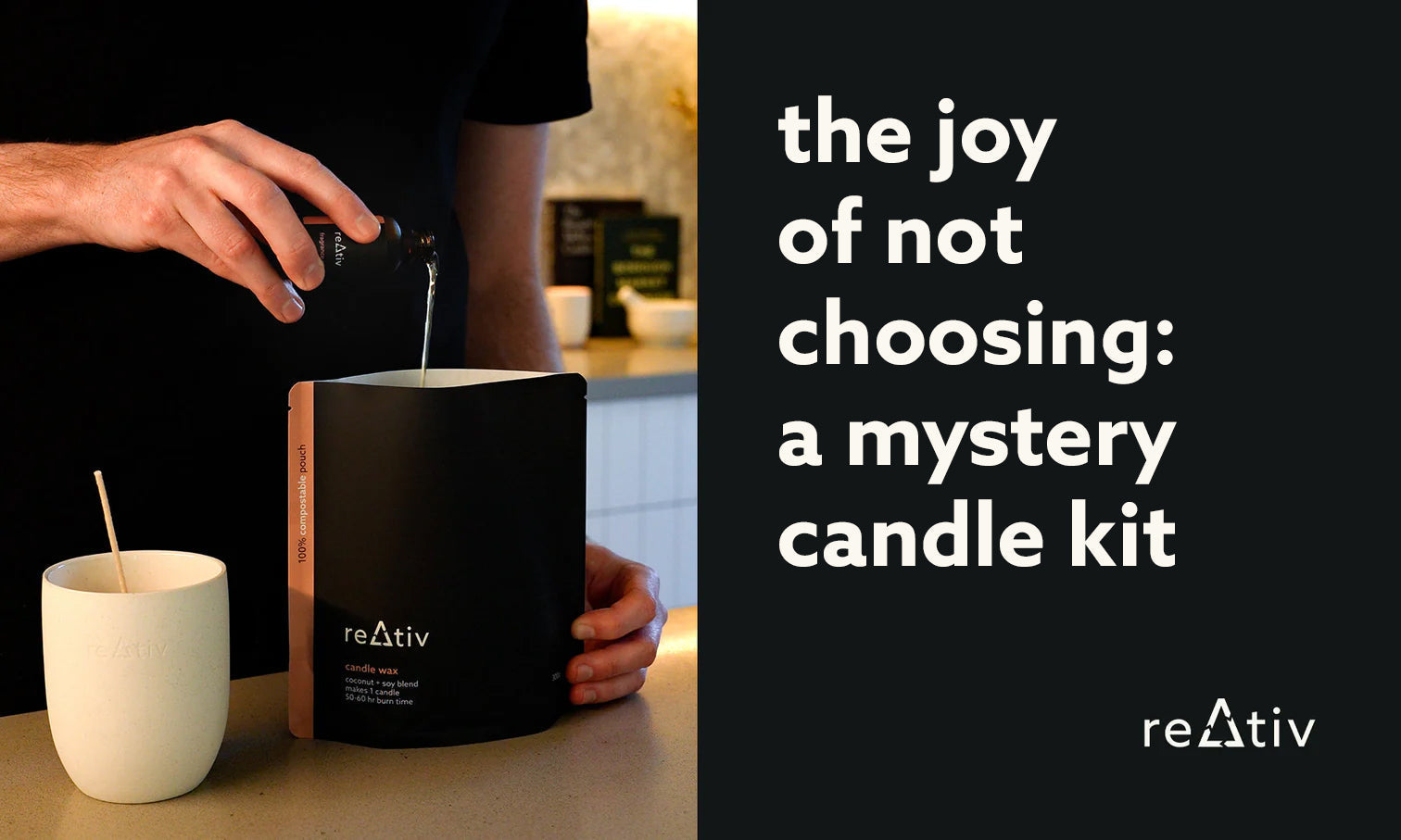The Joy of Not Choosing: A Mystery Candle Kit – reativ